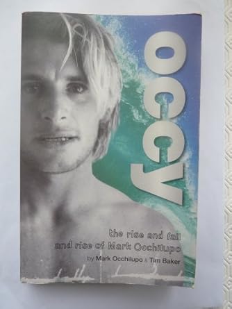 Amazon.fr - Occy: The Rise and Fall and Rise of Mark Occhilupo ...