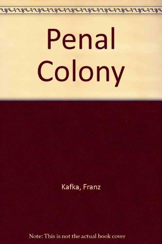 Penal Colony: Kafka, Franz: 9780805200041: Amazon.com: Books