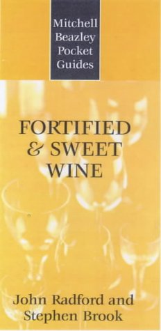 Mitchell Beazley Pocket Guide to Fortified and Sweet Wines (Mitchell Beazley Pocket Guides ...
