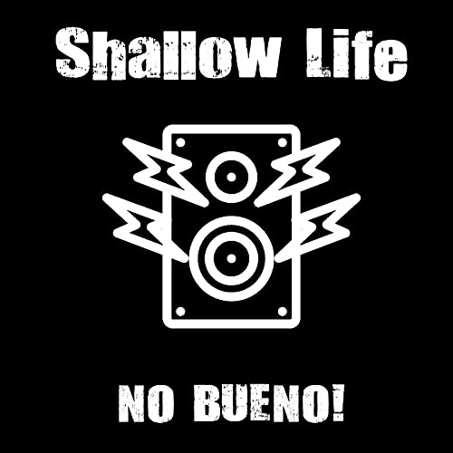 Shallow Life de No Bueno! en Amazon Music Unlimited