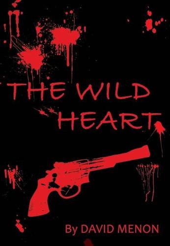 The Wild Heart: Menon, David: 9781848970915: Amazon.com: Books