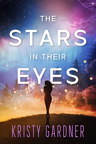 The Stars in Their Eyes (The Broken Stars Book 1) eBook : Gardner ...