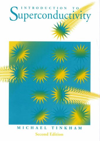 Introduction to Superconductivity (INTERNATIONAL SERIES IN PURE AND ...