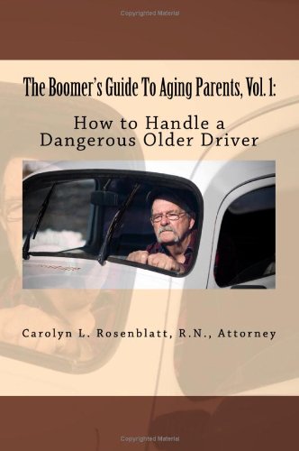 Amazon.com: How to Handle a Dangerous Older Driver, The Boomer's Guide ...