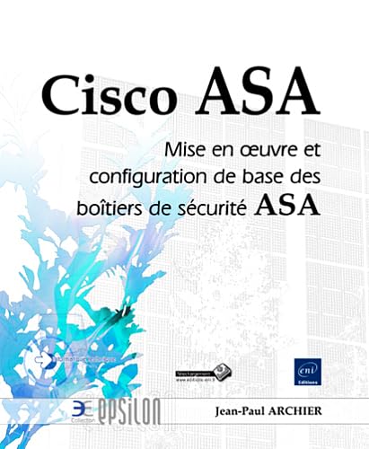 Cisco ASA - Mise en oeuvre et configuration de base des boîtiers de ...