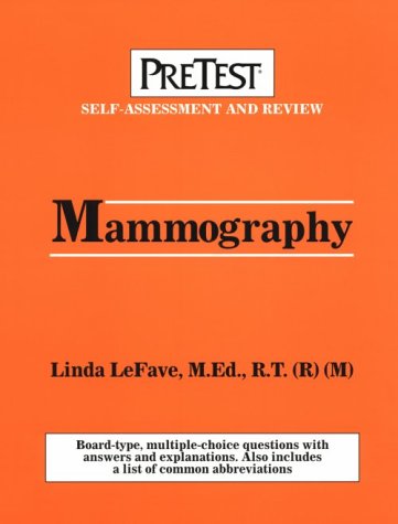 Mammography: Pretest Self-Assessment and Review: 9780070520172 ...