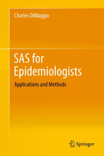 SAS for Epidemiologists: Applications and Methods 2013, DiMaggio ...
