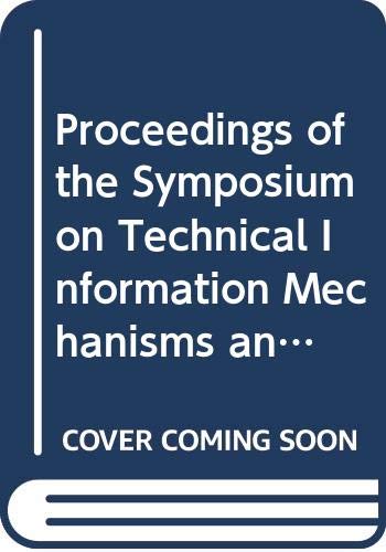 Proceedings of the Symposium on Technical Information Mechanisms and ...