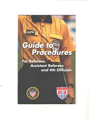 Guide to Procedures for Referees, Assistant Referees, and 4th Officials ...