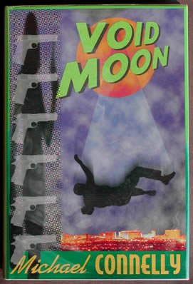 Void Moon - Limited First Edition: Michael Connelly: Amazon.com: Books