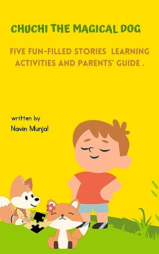 CHUCHI THE MAGICAL DOG : FIVE FUN FILLED STORIES - LEARNING ACTIVITIES ...