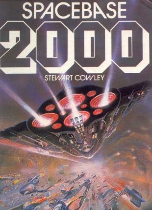 Spacebase 2000: Cowley, Stewart: 9780312749408: Amazon.com: Books