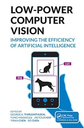 Amazon.co.jp: Low-Power Computer Vision: Improve the Efficiency of ...