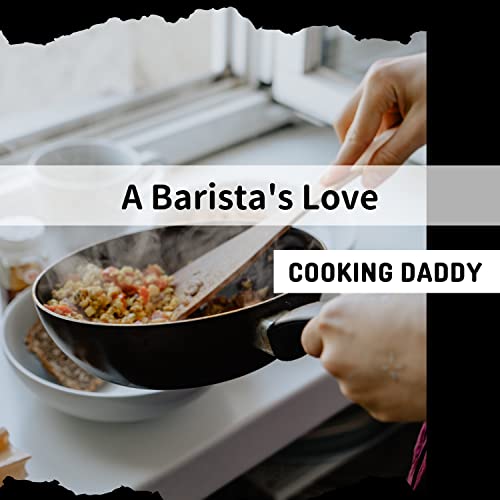 Amazon Music - Cooking DaddyのA Barista's Love - Amazon.co.jp