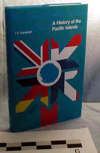 Amazon.com: A History of the Pacific Islands: 9780520069008: Campbell ...