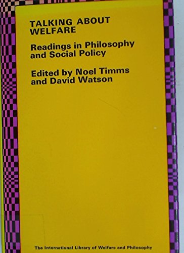 Talking about welfare: Readings in philosophy and social policy (The ...