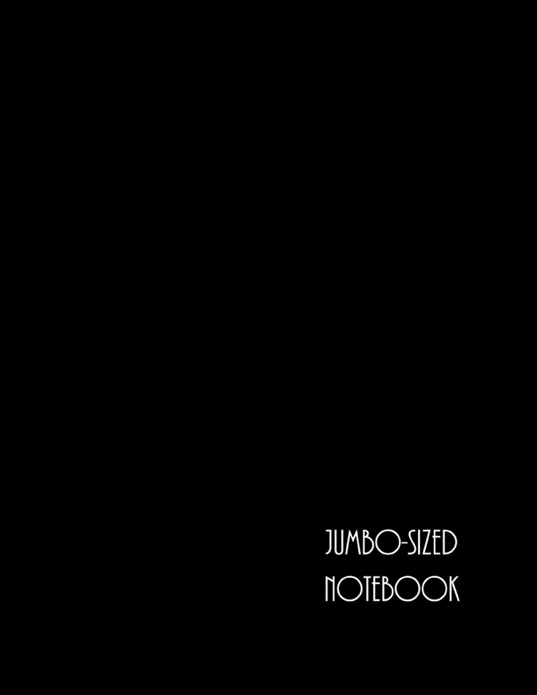 Jumbo-Sized Notebook: Jumbo-Sized Notebook/Journal with 600 Lined ...