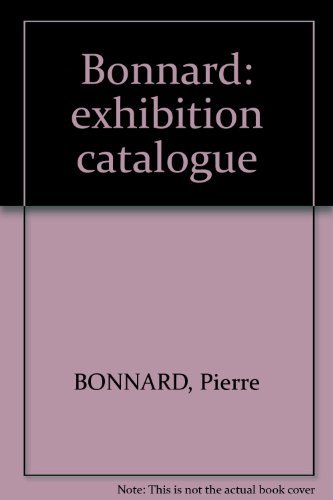 Bonnard: exhibition catalogue: BONNARD, Pierre: Amazon.com: Books