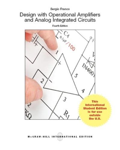 Design With Operational Amplifiers And Analog Integrated Circuits (Int ...