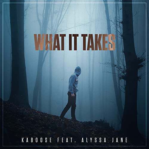 Play What It Takes by Kaboose feat. Alyssa Jane on Amazon Music Unlimited