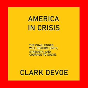 Amazon.com: America in Crisis: The Challenges Will Require Unity, Strength, and Courage to Solve ...