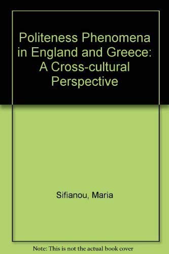 Amazon.com: Politeness Phenomena in England and Greece: A Cross ...