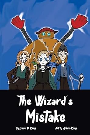 The Wizard's Mistake: Riley, Daniel P: 9781638126584: Amazon.com: Books