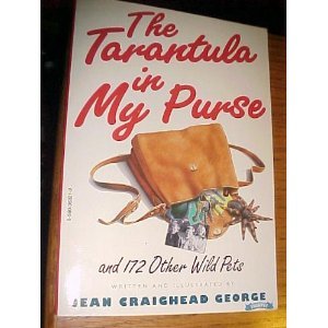 the tarantula in my purse and 172 other wild pets: george, jean ...