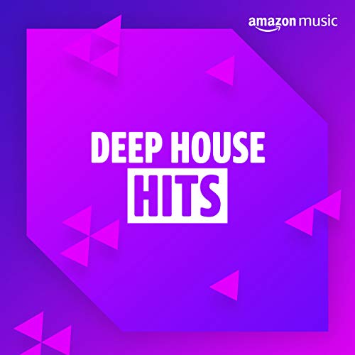 Deep House Hits Playlist en Amazon Music Unlimited