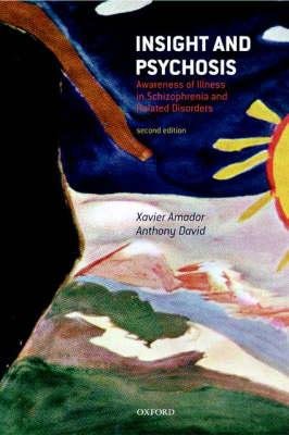 Insight and Psychosis: Awareness of Illness in Schizophrenia and ...