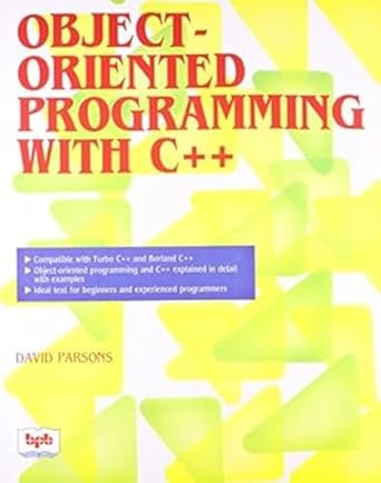 Object Oriented Programming with C++ : David Parsons: Amazon.in: Books