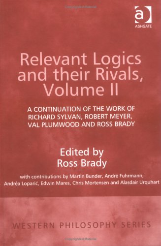 Relevant Logics and Their Rivals (Western Philosophy Series, 2): Sylvan ...