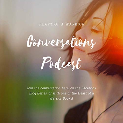 Amazon.com: Heart of a Warrior Conversations : Kimberly Rice Smith ...