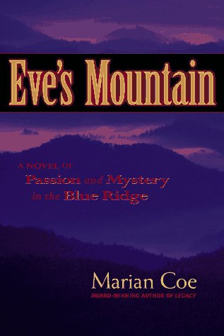 Eve's Mountain: Coe, Marian: 9780963334152: Amazon.com: Books