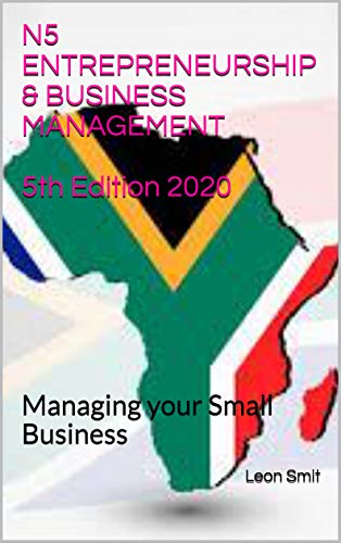 N5 ENTREPRENEURSHIP & BUSINESS MANAGEMENT 5th Edition 2020: Managing ...