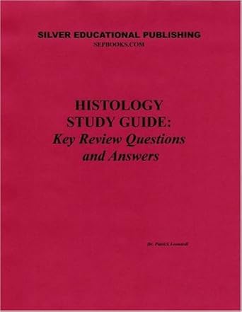 Histology Study Guide: Key Review Questions and Answers: 9780971999688 ...