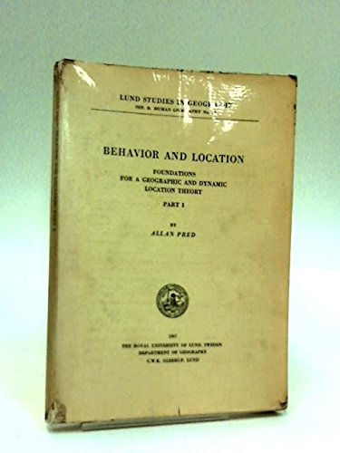 Behaviour And Location: Foundations For A Geographic And Dynamic ...