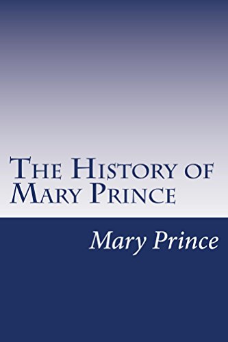 The History of Mary Prince eBook : Prince, Mary: Amazon.co.uk: Kindle Store