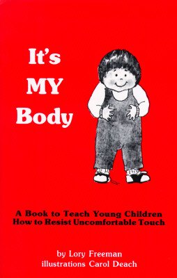 It's My Body: A Book to Teach Young Children How to Resist ...