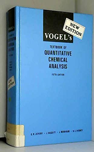 Vogel's Textbook of Quantitative Chemical Analysis: G.H. Jeffery ...