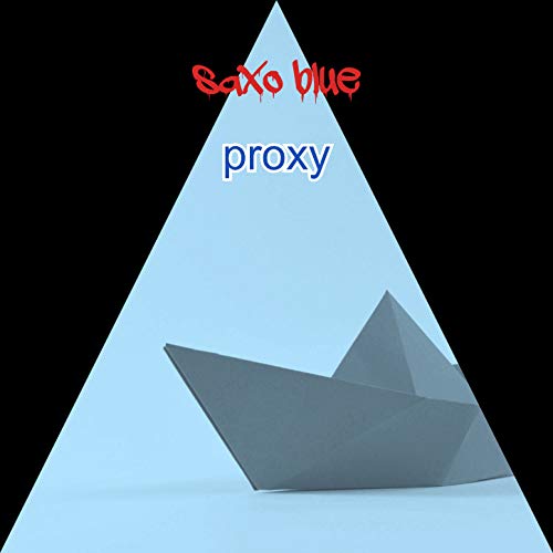 Proxy by saxo blue on Amazon Music - Amazon.com