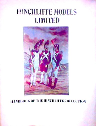 Hinchliffe Models Limited: Handbook Of The Hinchliffe Collection ...