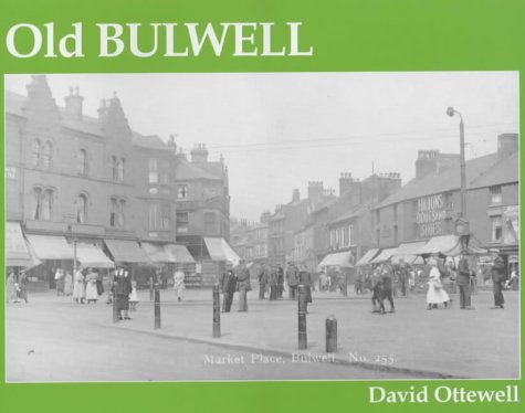 Old Bulwell: Amazon.co.uk: Ottewell, David: 9781840331547: Books