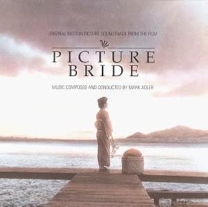 Picture Bride: Original Motion Picture Soundtrack From The Film ...