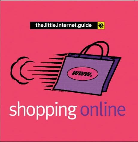 Shopping Online (The.little.internet.guides): Unknown: 9781842020821 ...