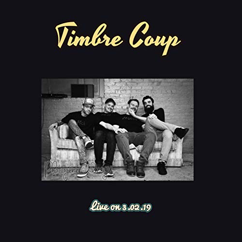 Amazon.co.jp: Timbre Coup Live on 3.2.19 : Timbre Coup: デジタルミュージック