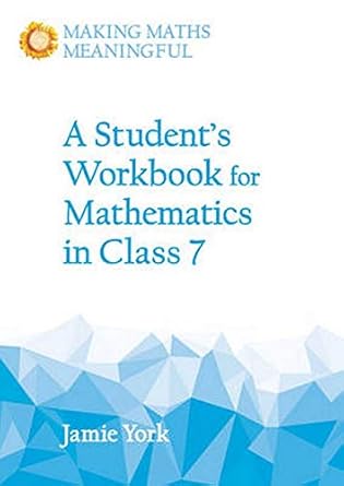 A Student's Workbook for Mathematics in Class 7 (Making Maths ...