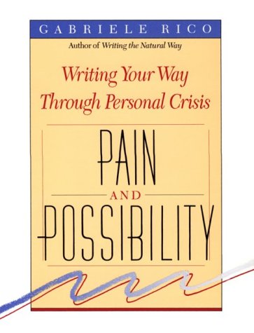 Pain and Possibility: Gabriele Rico: 9780874775716: Amazon.com: Books