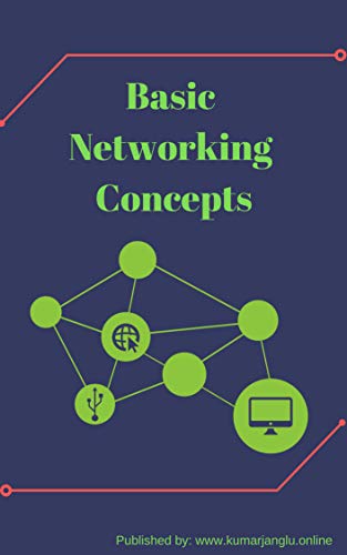 Basic Networking Concepts 1, Janglu, Kumar, eBook - Amazon.com