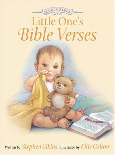 Little One's Bible Verses (Lullabible Series for Little Ones, 3 ...